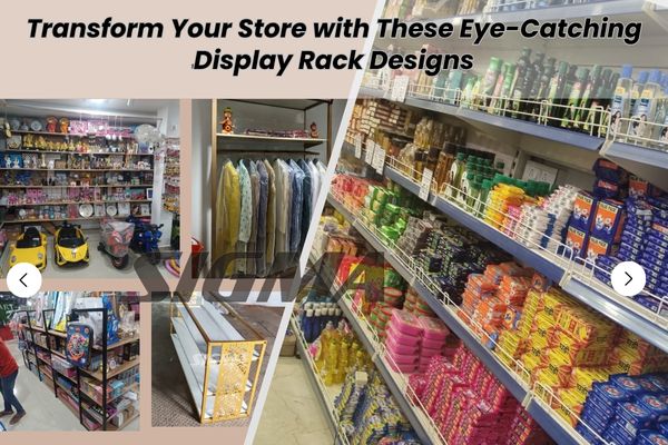 Transform Your Store with These Eye-Catching Display Rack Designs