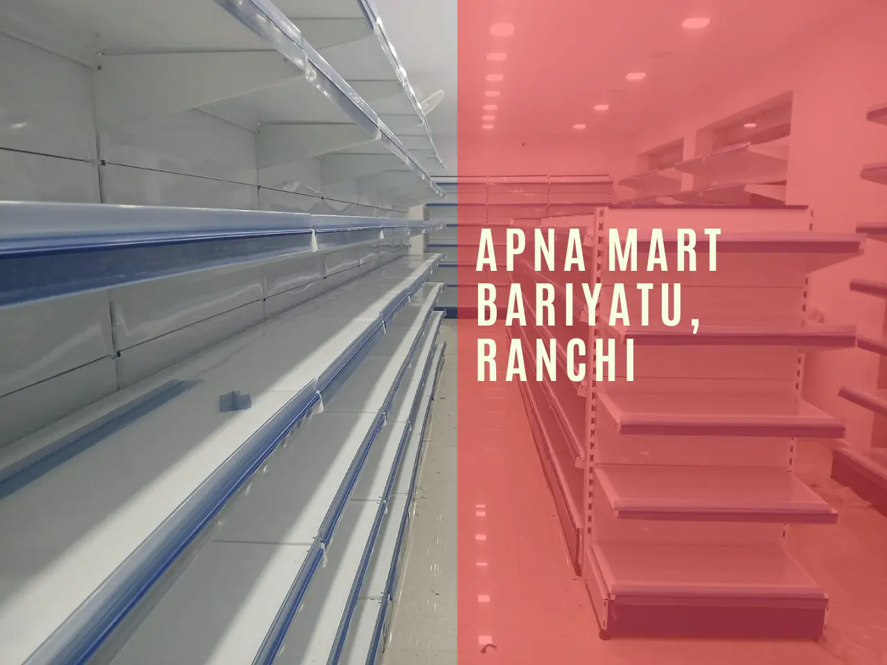 Supermarket Racks installation Bariyatu, Ranchi