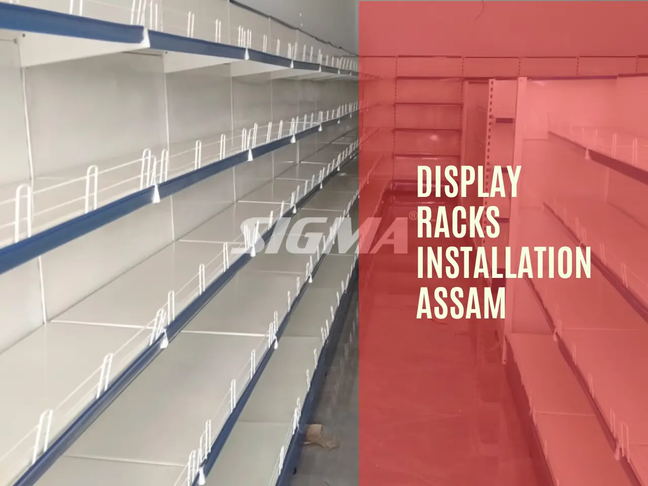 Supermarket Display Racks Installation in Assam | Sigma Racks