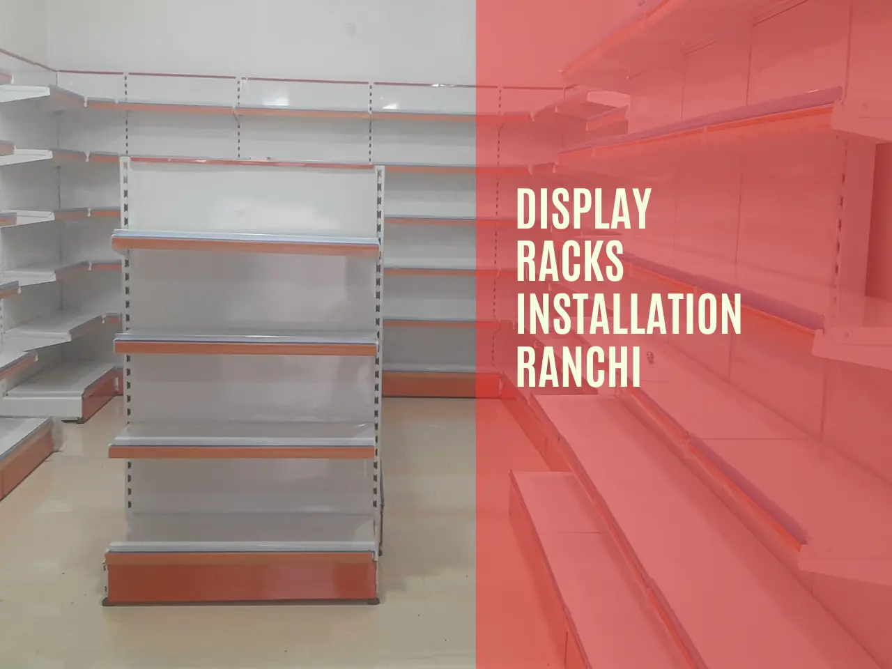Display Racks for Shop in Ranchi