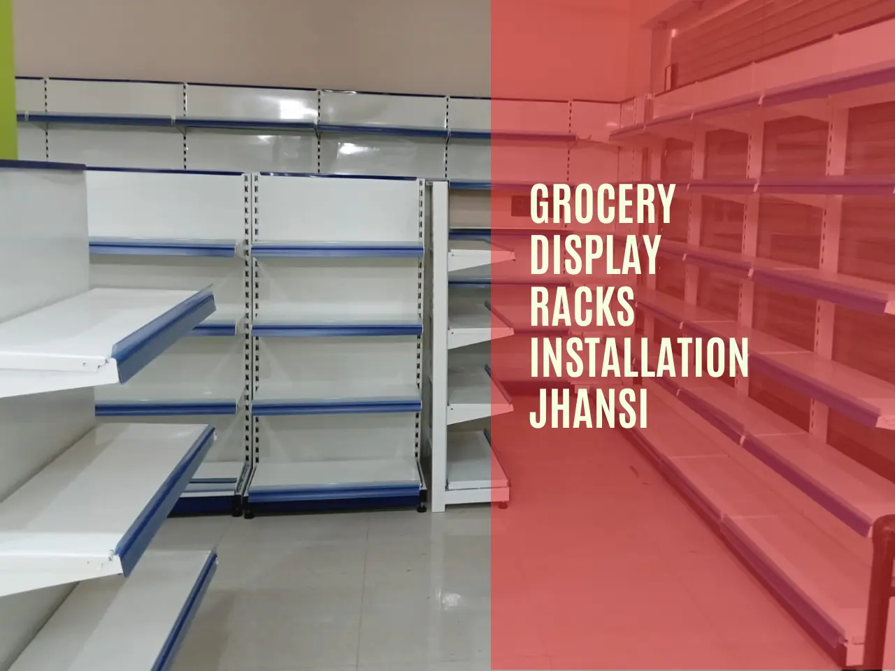 Display Racks Installation Bokaro