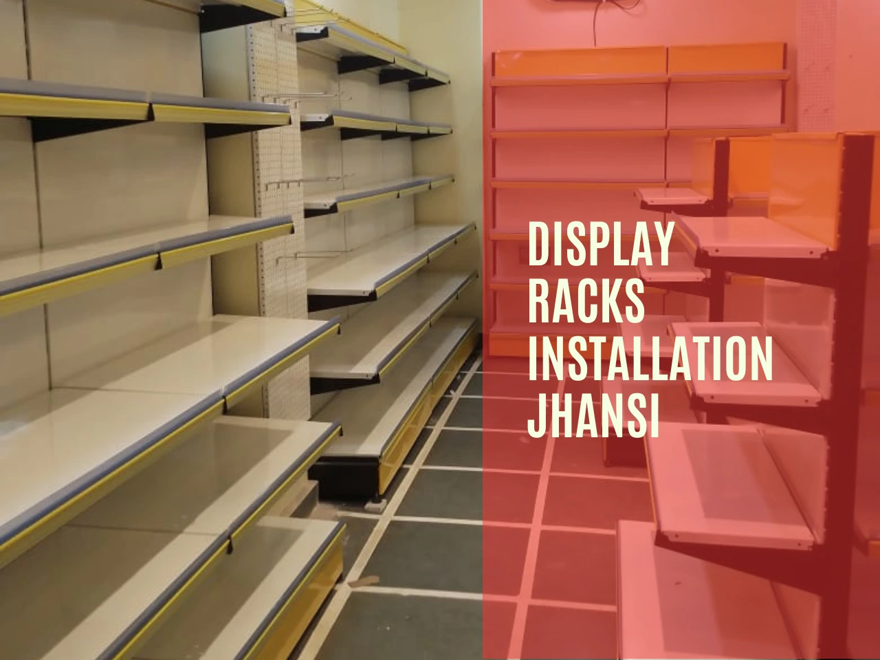 Display Racks Installation Hyderabad
