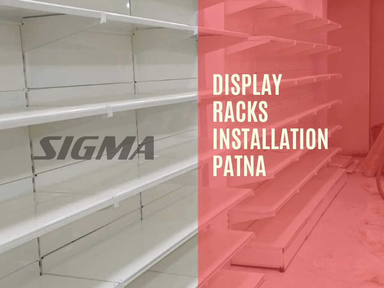 Best Display Racks Installation in Patna