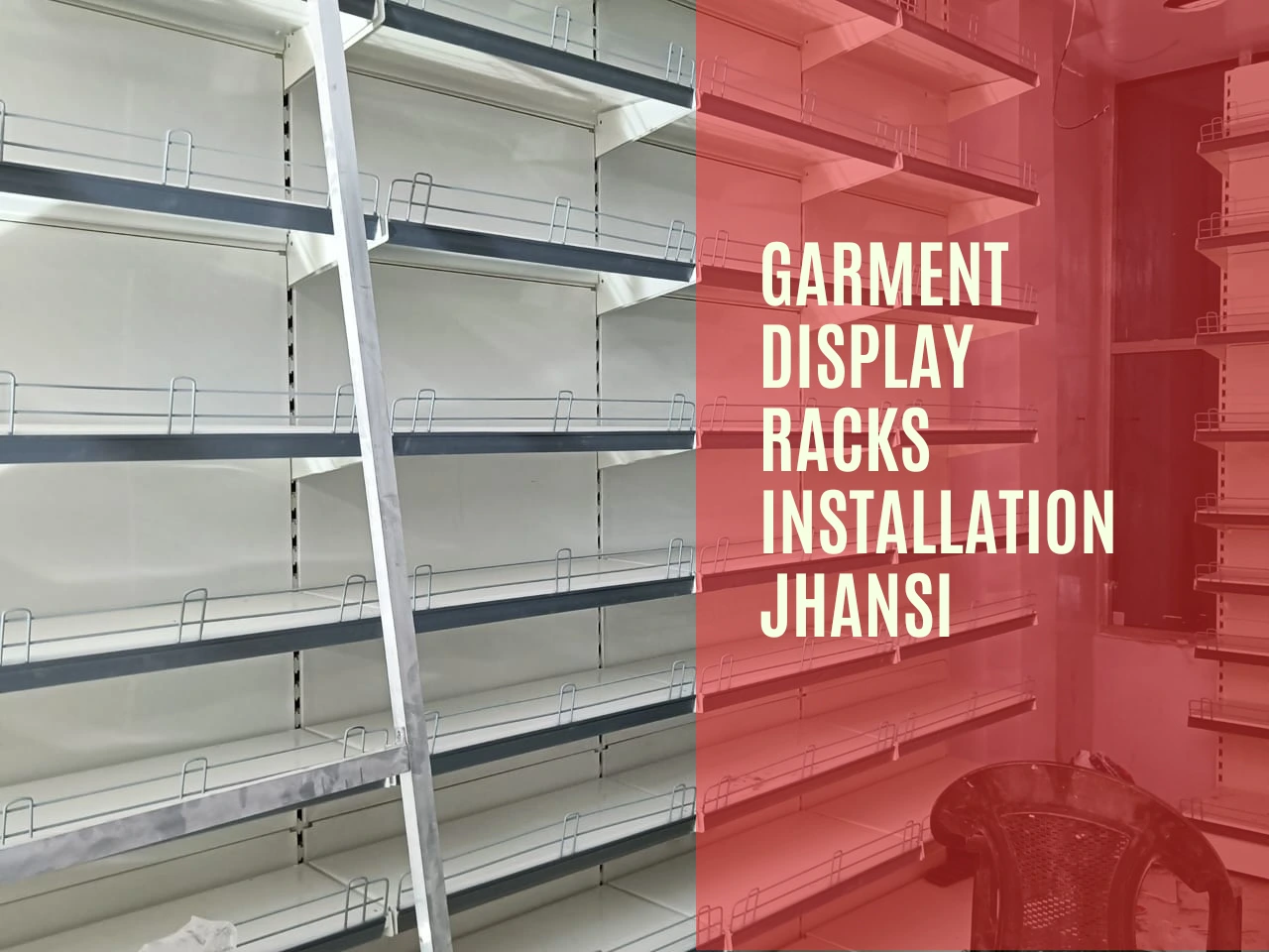 Display Racks Installation in Patna