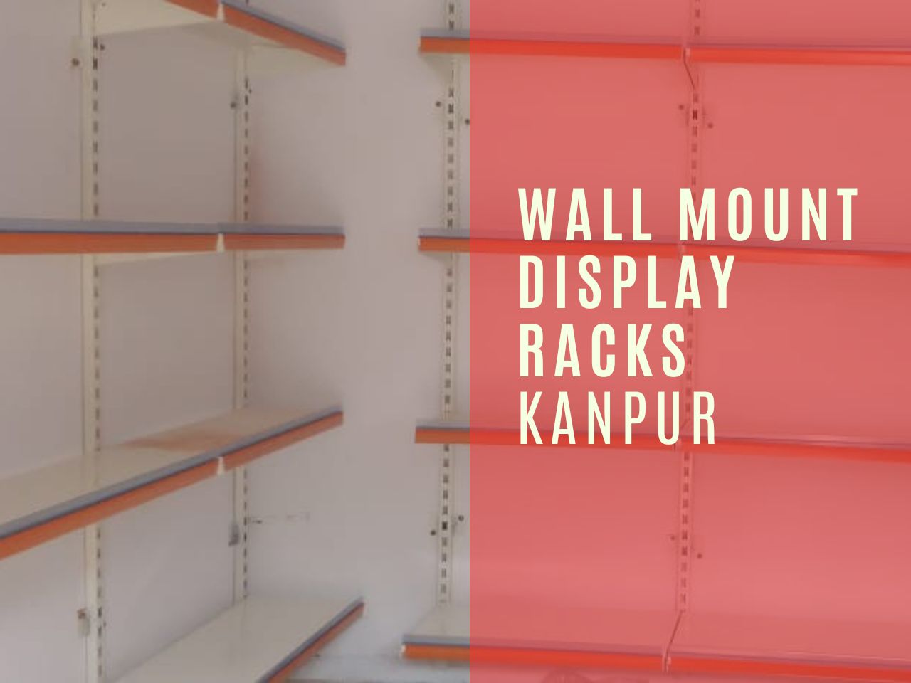 Wall Mount Display Racks Kanpur
