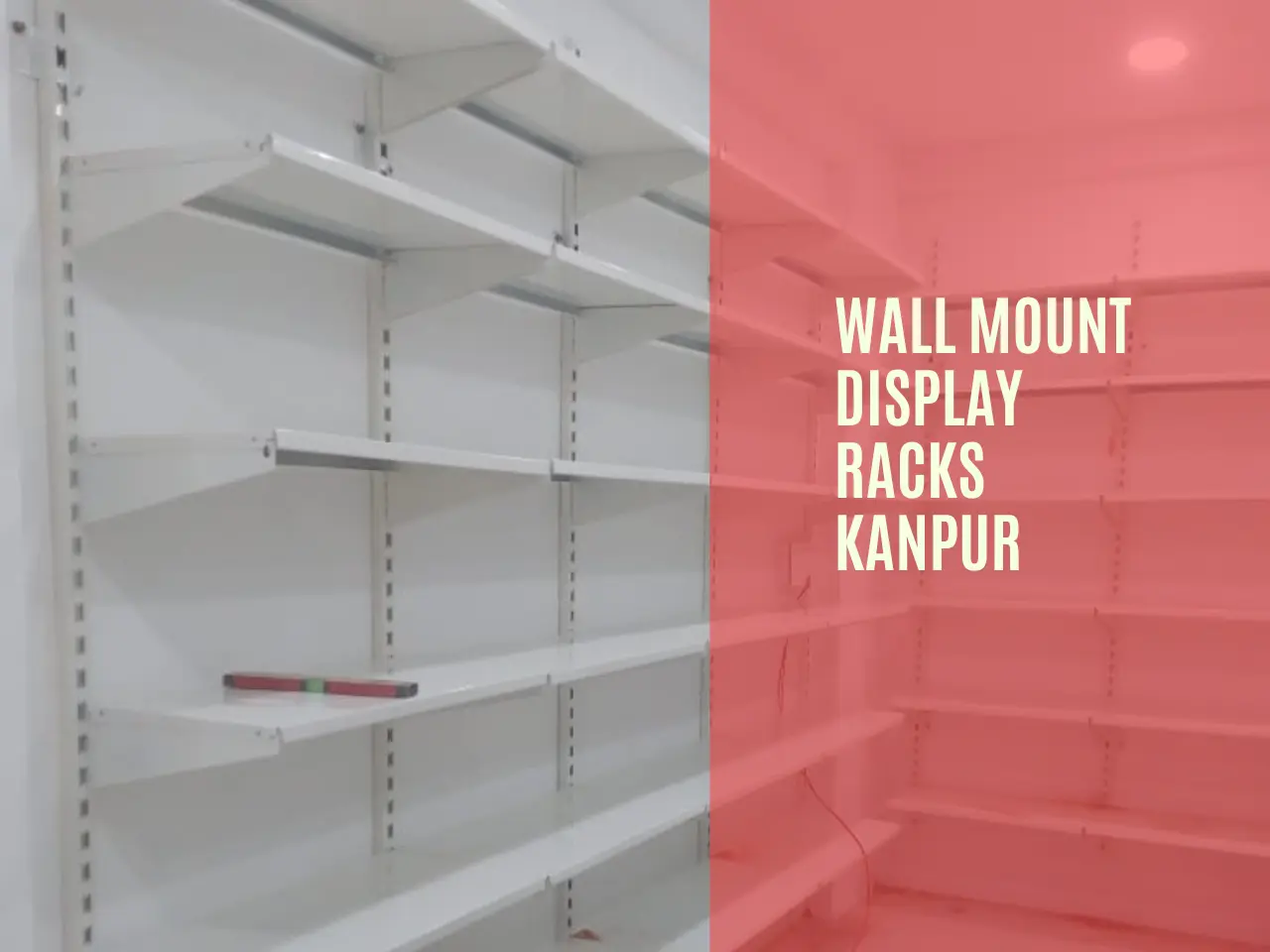Display Racks Installation in Patna